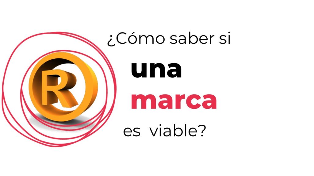 ¿Cómo saber si mi marca es viable?: Todo lo que debes saber